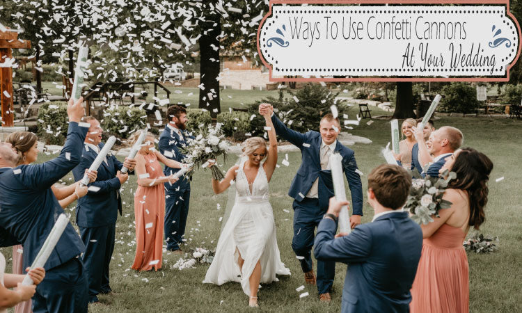 Ways To Use Confetti Cannons At Your Wedding – I Love Sparklers